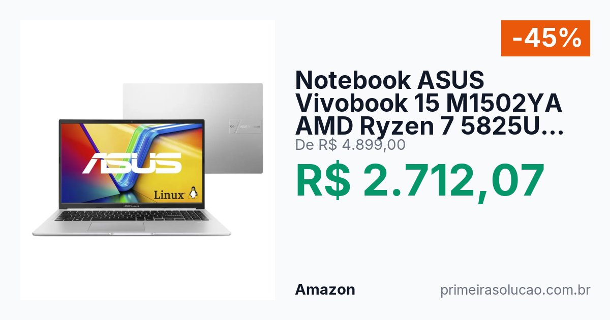 Notebook ASUS Vivobook 15 M1502YA AMD Ryzen 7 5825U 8GB Ram 512GB SSD ...